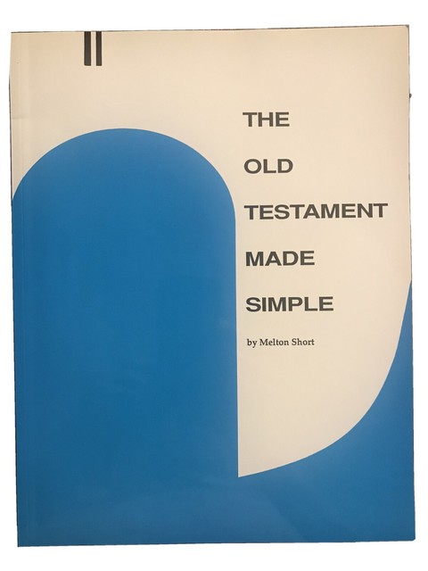 The Old Testament Made Simple by Melton Short (1994, Trade Paperback ...