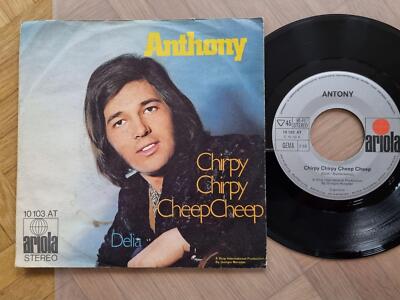 Anthony - Chirpy Chirpy Cheep Cheep 7'' Vinyl Germany/ CV Middle of the ...