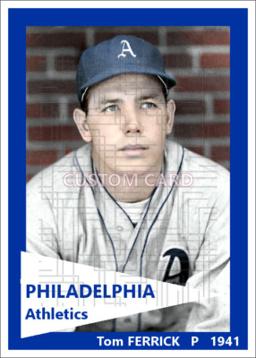 Tom Ferrick - 1941 Philadelphia Athletics - 2.5 x 3.5 custom card ...