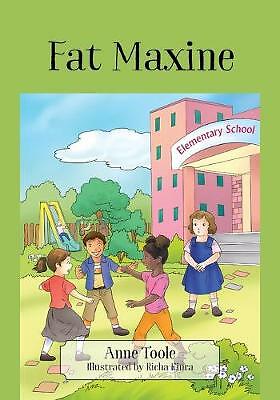 Fat Maxine by Anne Toole (Paperback, 2017) for sale online | eBay