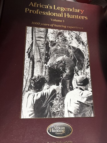 Africas Legendary Professional Hunters Volume 1 HC book African Hunting ...