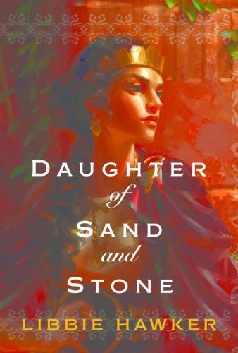 Daughter of Sand and Stone by Libbie Hawker (2015, Trade Paperback) for ...