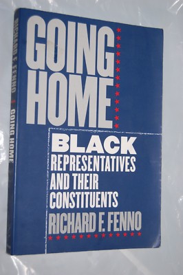 Going Home : Black Representatives and Their Constituents by Richard F ...