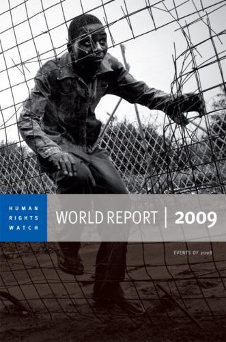 Human Rights Watch World Report 2009 (Human Rights Watch World Report ...