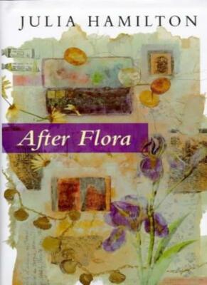 After Flora By Julia Hamilton. 9780718142117 9780718142117 | eBay Australia