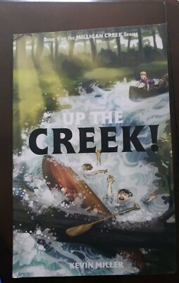 Up the Creek! Book 1 Paperback 9781519253262| eBay
