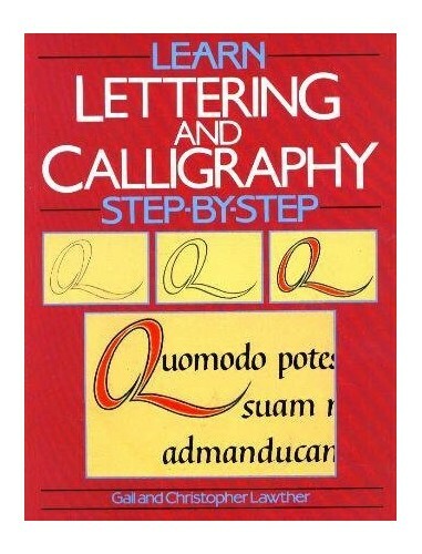 Learn Lettering & Calligraphy (Learn to ste... by Lawther, Gail and Ch ...