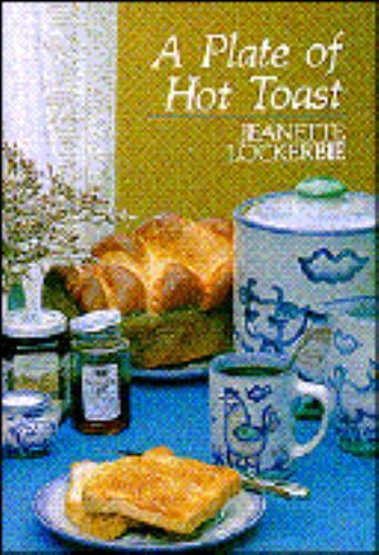 A Plate of Hot Toast: Devotional Readings for Mothers by Jeanette ...