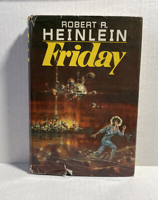 Friday by Robert A Heinlein (Book Club Edition/First Printing ...