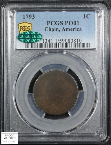 1793 America Flowing Hair Chain Copper Large Cent 1C PCGS PO 01 CAC | eBay