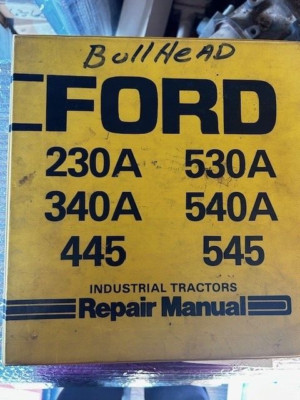 FORD 23A,340,445,530A,540A,545 REPAIR MANUAL BX24 | eBay