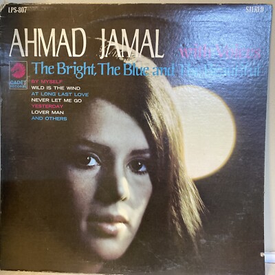 Ahmad Jamal - The Bright The Blue And The Beautiful -CADET REC-LPS- 807 ...