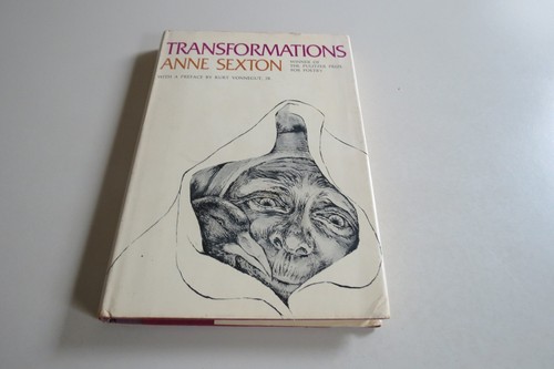 Transformations. Anne Sexton. 1971 HC. First Printing. Foreword Kurt ...