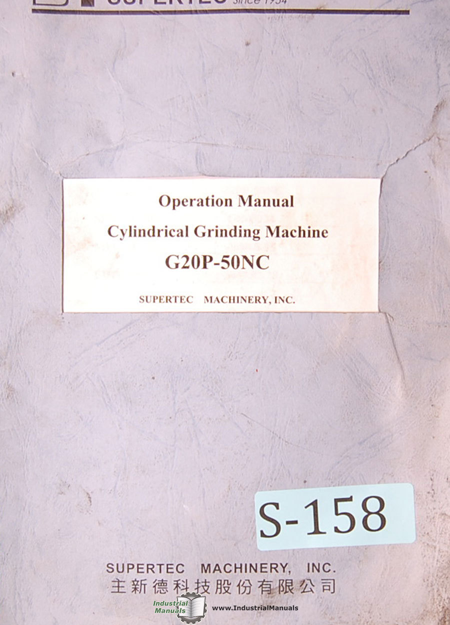 Supertec G20P-50NC, Cylindrical Grinding Operations and Parts Manual ...