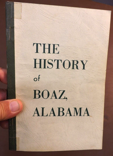 THE HISTORY OF BOAZ ALABAMA J. Alexander Genealogy Photos Names ...