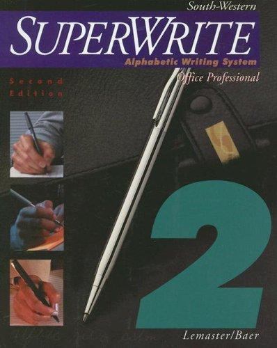 Superwrite Vol. 2 : Alphabetic Writing System, Office Professional by A. James LeMaster and John ...