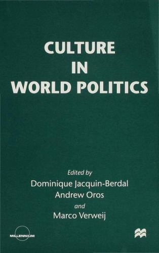 Culture in World Politics by Andrew Oros (1998, Hardcover) for sale ...