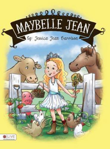 Maybelle Jean by Jessica Jean Garrison (2016, Hardcover) for sale ...