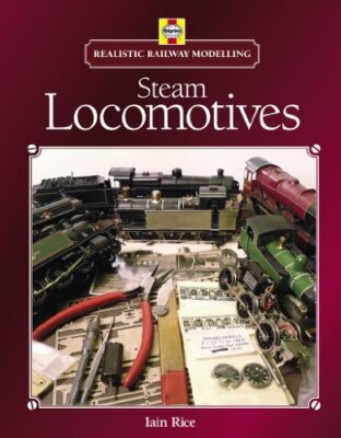 Locomotives (Realistic Railway Modelling) By Iain Rice 9781844256365| eBay