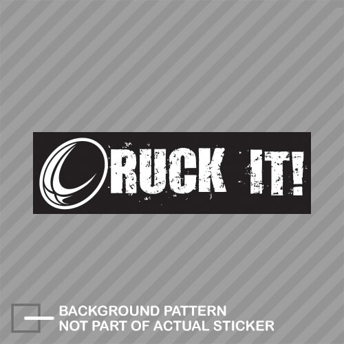 Ruck It Sticker Decal Vinyl rugby rugger player play | eBay