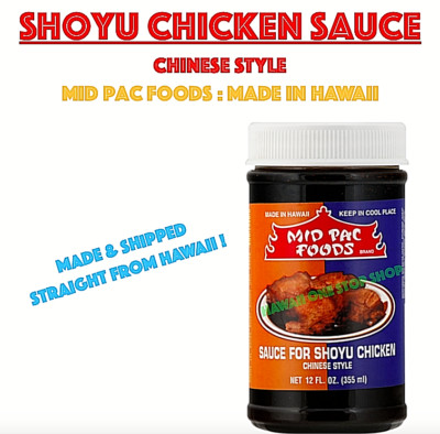 Mid Pac Foods SHOYU CHICKEN SAUCE 12 oz Jar Hawaii Made Chinese Style ...