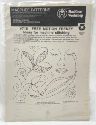 MacPhee Workshop Sewing Pattern #715 Free Motion Frenzy, Machine Stitching, NEW | eBay