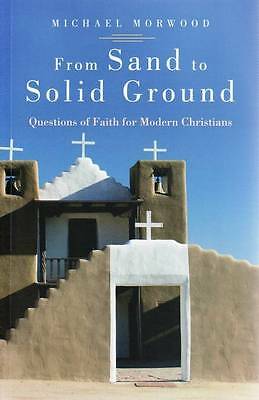 180aNewBook From Sand to Solid Ground Questions of Faith for Modern ...