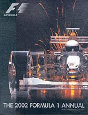 The Formula 1 Annual 2002 by Ecclestone, Bernie Hardback Book The Fast ...