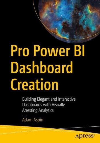 Adam Aspin Pro Power BI Dashboard Creation (Taschenbuch) | eBay