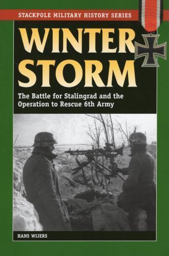 Winter Storm : The Battle for Stalingrad and the Operation to Rescue ...