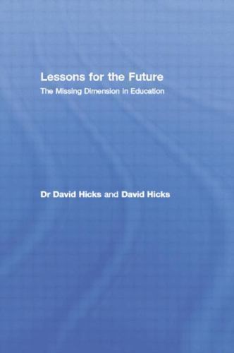 Lessons for the Future : The Missing Dimension in Education by David ...