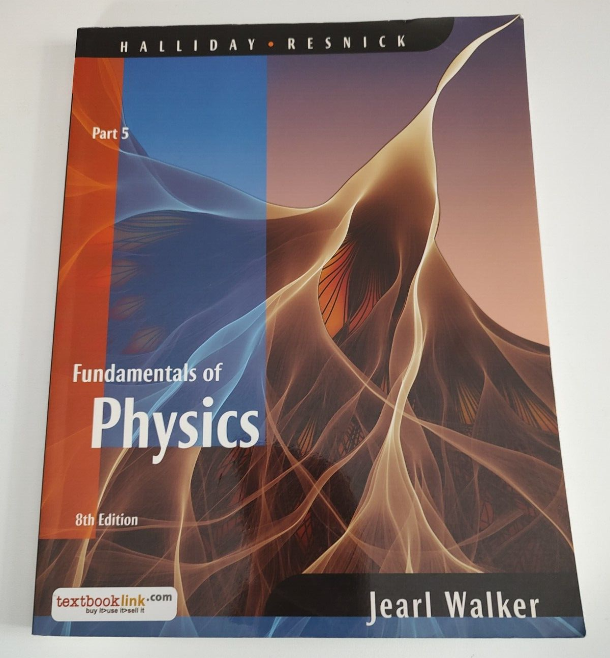 Fundamentals of Physics 8th edition, parts 1-5 by Jearl Walker ...