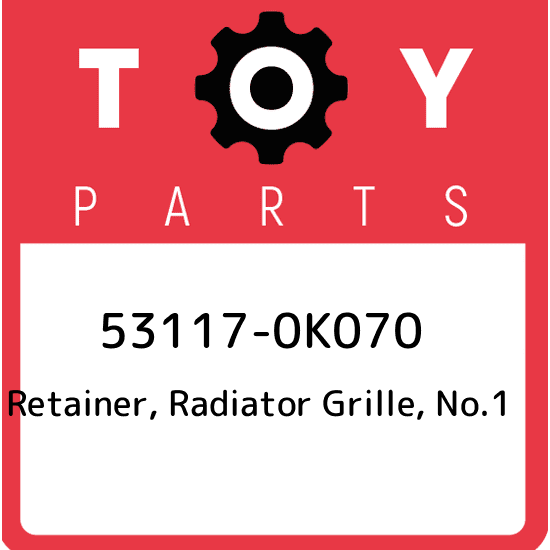 53117-0K070 Toyota Retainer, radiator grille, no.1 531170K070, New ...