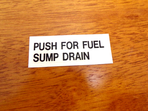 Clear with Black Letter Aircraft "Push For Fuel Sump Drain" Decal (SALE ...