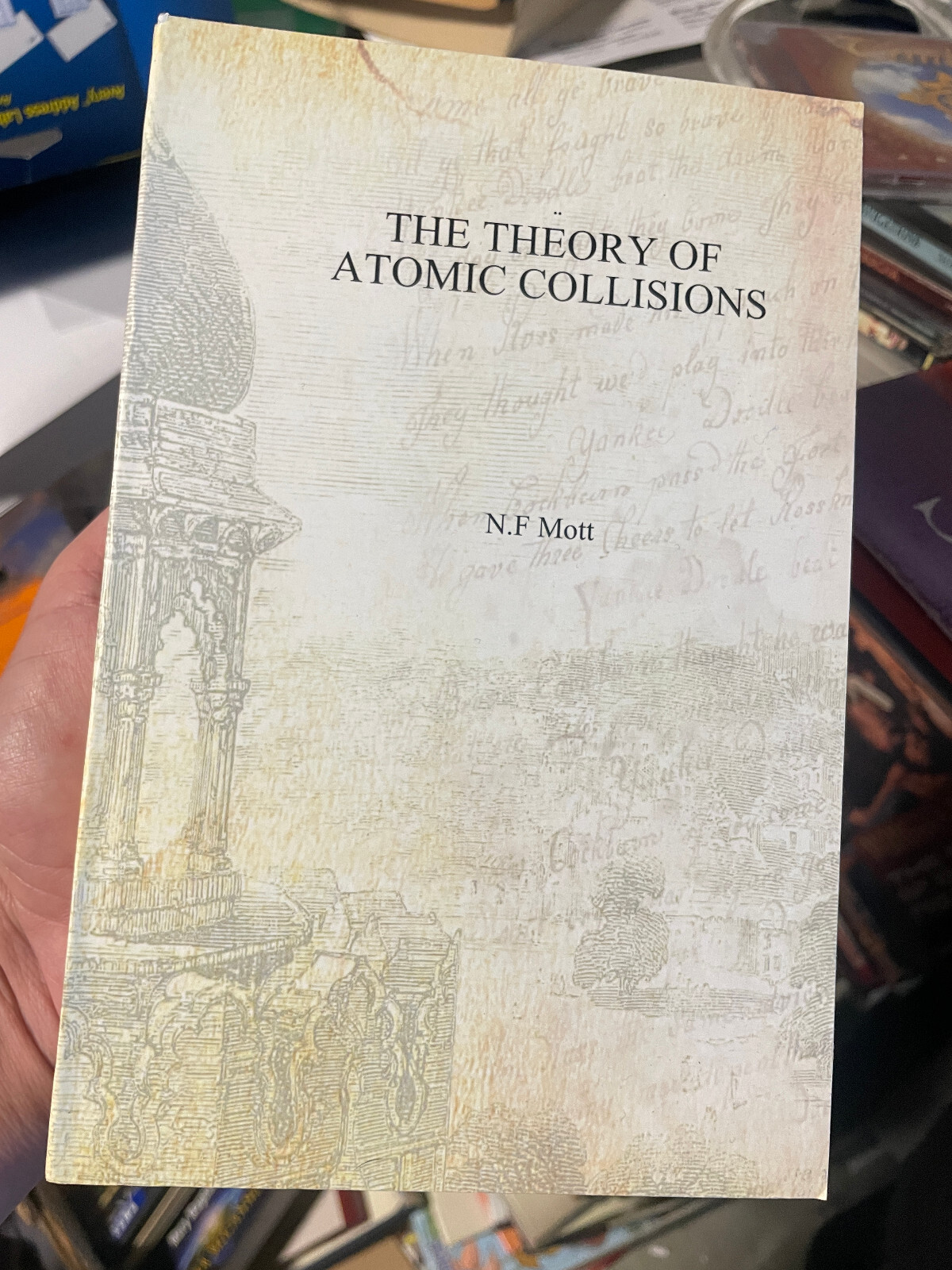 The Theory of Atomic Collisions | N. F. Mott and H. S. W. Massey | 1952 PB VG+ | eBay