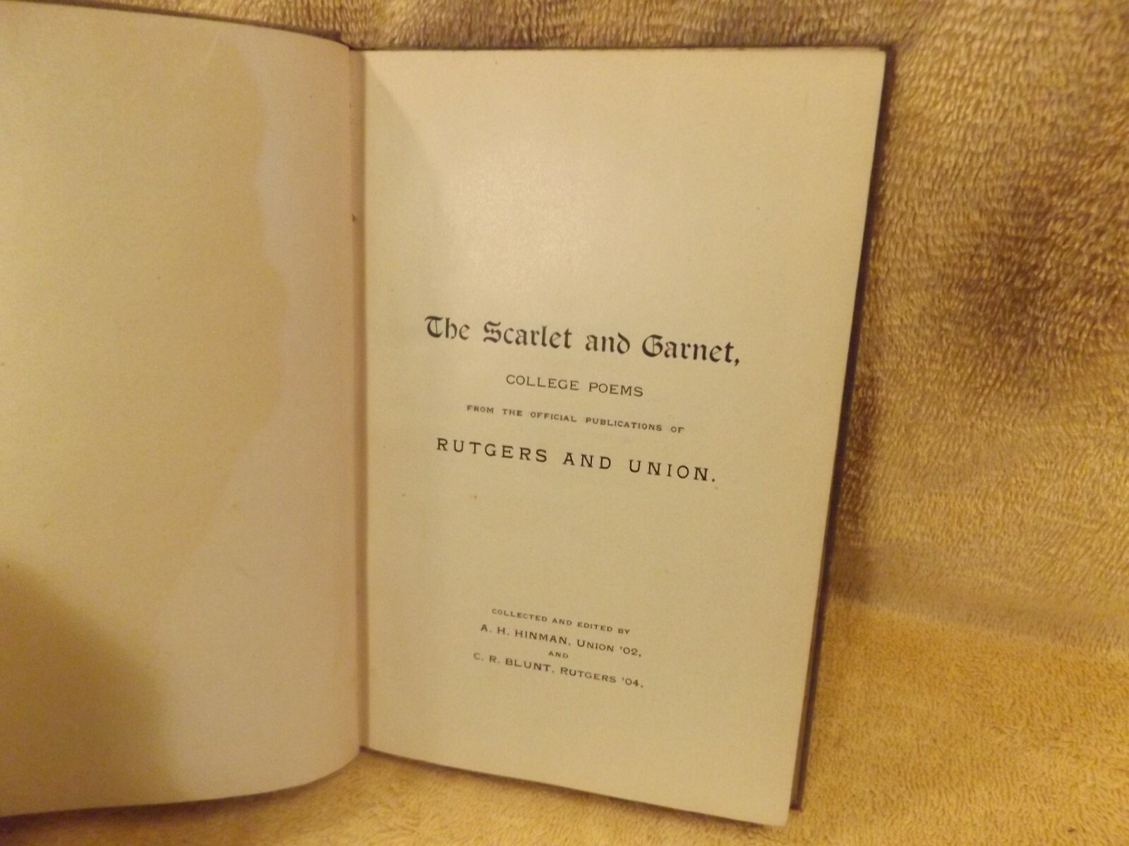 THE SCARLET AND GARNET College Poems of Rutgers and Union 1901 ...