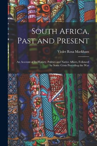 Violet Rosa Markham South Africa, Past and Present (Paperback) | eBay