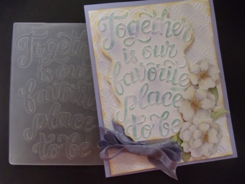 Fancy Script TOGETHER IS FAVORITE PLACE TO BE Embossing Folder ...
