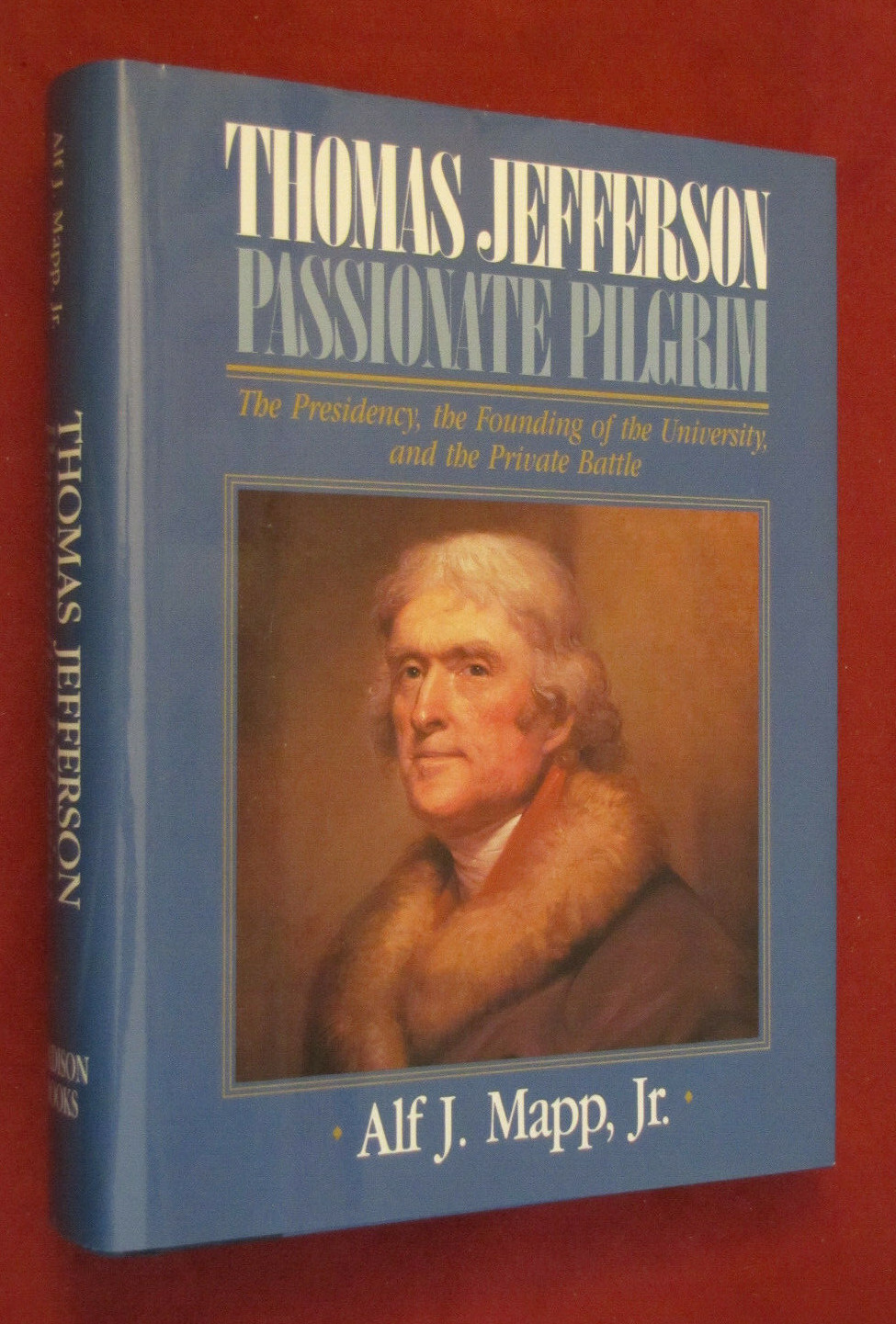 Thomas Jefferson by Alf J. Mapp Jr. (1991, Hardcover) NEW 9780819180537 ...