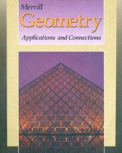 Geometry: Applications and Connections by Merrill 9780028240008| eBay