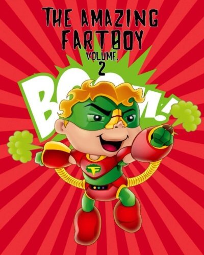 The Amazing Fartboy V2: Becoming a Fart Expert!: Volume 2 9781515119272 ...