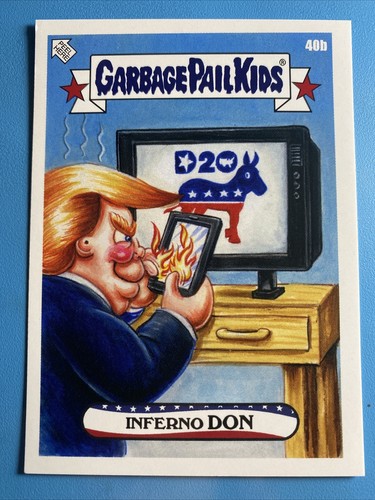 Donald Trump GPK 2020 Garbage Pail Kids Inferno Don Rare Collectible | eBay