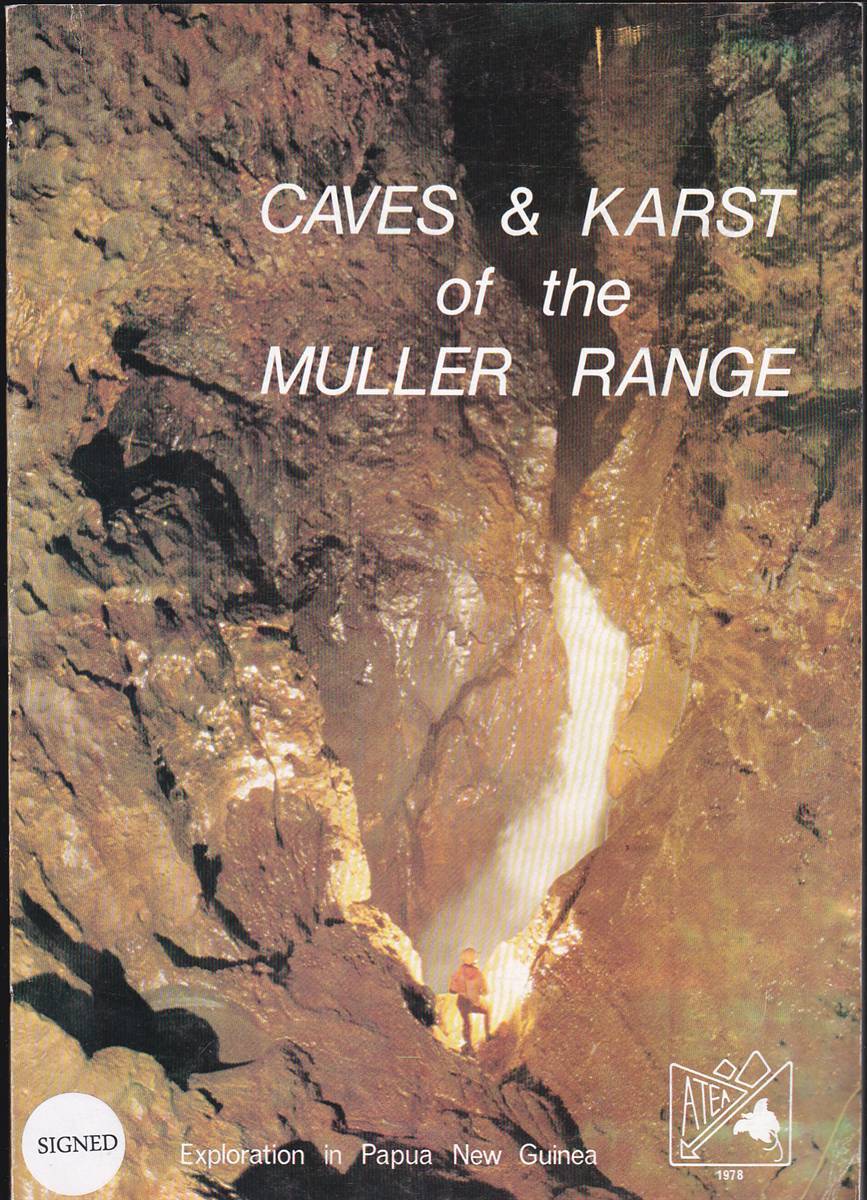 CAVES AND KARST OF THE MULLER RANGE: REPORT OF THE 1978 SPELEOLOGICAL ...