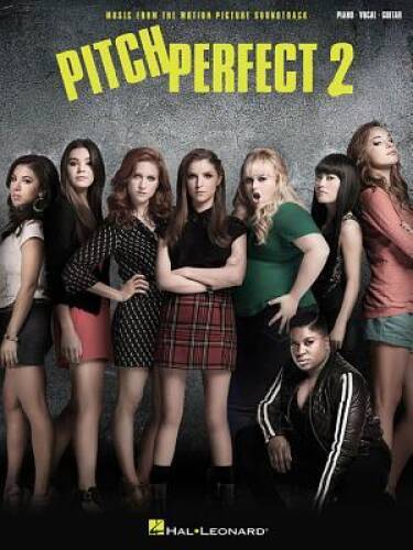 Pitch Perfect 2: Music from the Motion Picture Soundtrack - Paperback ...