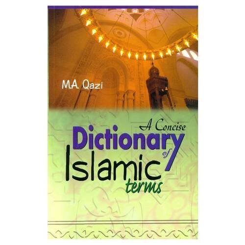 A Concise Dictionary of Islamic Terms by M.A. Qazi Paperback / softback ...