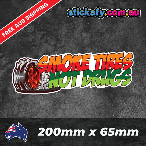 Smoke Tires Not Drugs Sticker Funny Laptop Car Window Bumper 4x4 JDM ...