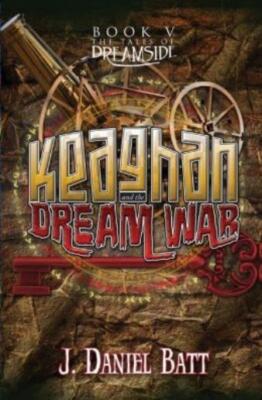 Keaghan And The Dream War 9780991281398| eBay