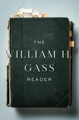 The William H. Gass Reader - Hardcover By Gass, William H. - VERY GOOD ...