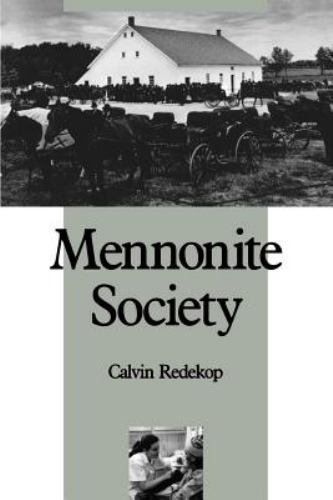 Mennonite Society by Calvin Redekop (1989, Trade Paperback) for sale ...