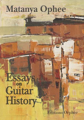 Essays on Guitar History by Matanya Ophee (2016, Hardcover) for sale ...